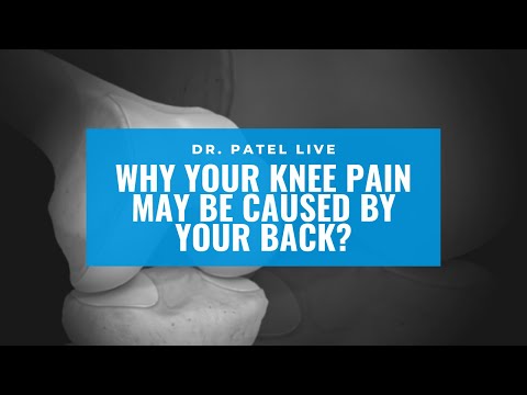 Dr. Patel LIVE: Why your knee pain may be caused by your back?
