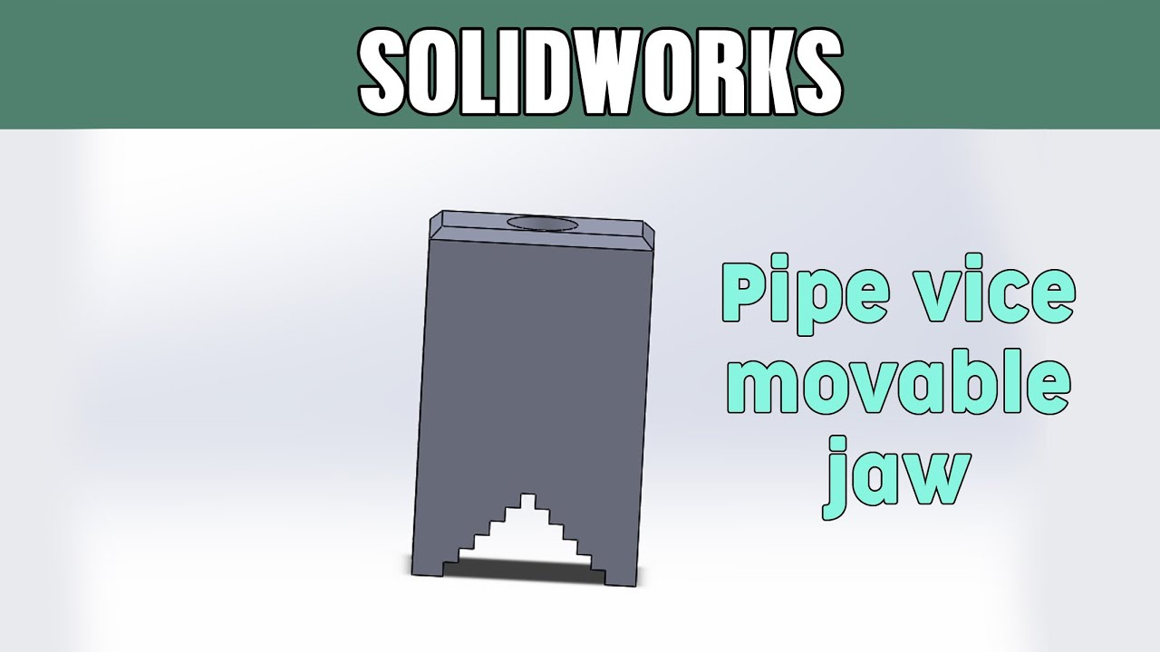 Solidworks assembly tutorial #1 | Pipe vice | Part 4/4