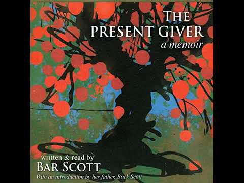 The Present Giver Audiobook by Bar Scott