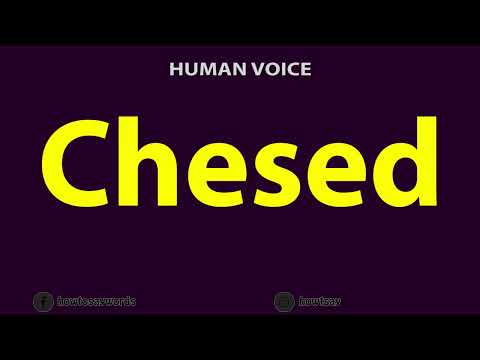 How to Pronounce Chesed
