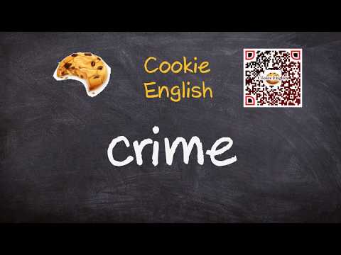 Crime Pronunciation, Paraphrase, Listen & Practice