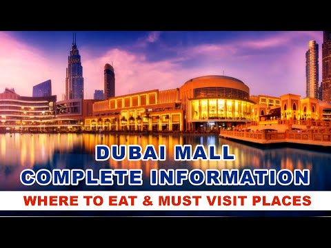 8 MUST VISIT PLACES IN DUBAI MALL | Where To Eat In Dubai Mall | DUBAI MALL Complete Information