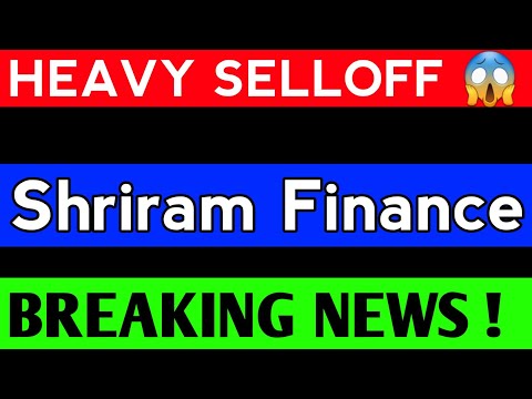 SHRIRAM FINANCE SHARE LATEST NEWS, SHRIRAM FINANCE SHARE PRICE, SHRIRAM FINANCE SHARE ANALYSIS