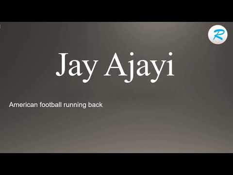 How to pronounce Jay Ajayi