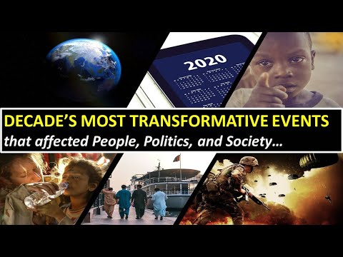 Decade Transformative Events|Important Events from 2010-20 impacted the World|Unforgettable Events
