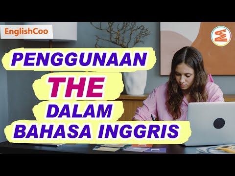 Penggunaan The dalam Bahasa Inggris | Contoh Kalimat Menggunakan The dan Artinya