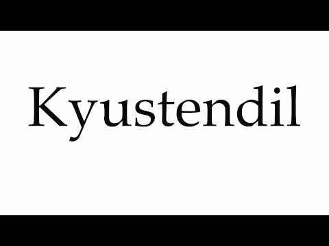 How to Pronounce Kyustendil