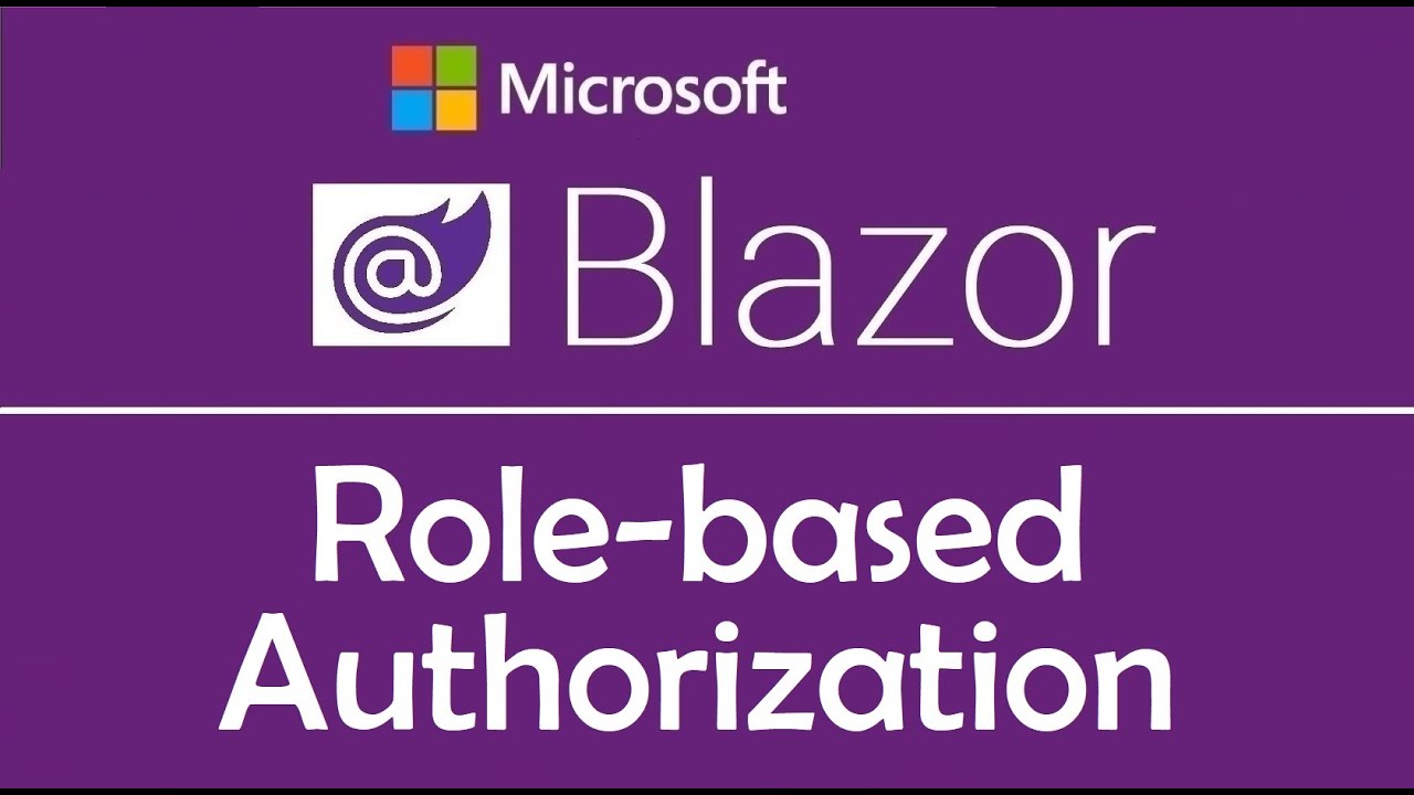 Blazor Tutorial : Role-based Authorization - EP18