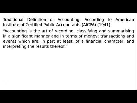 3. Traditional Definition of Accounting: According to AICPA