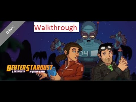 Steam Community :: Video :: Dexter Stardust : Adventures in Outer Space Demo - Walkthrough (2022 ...