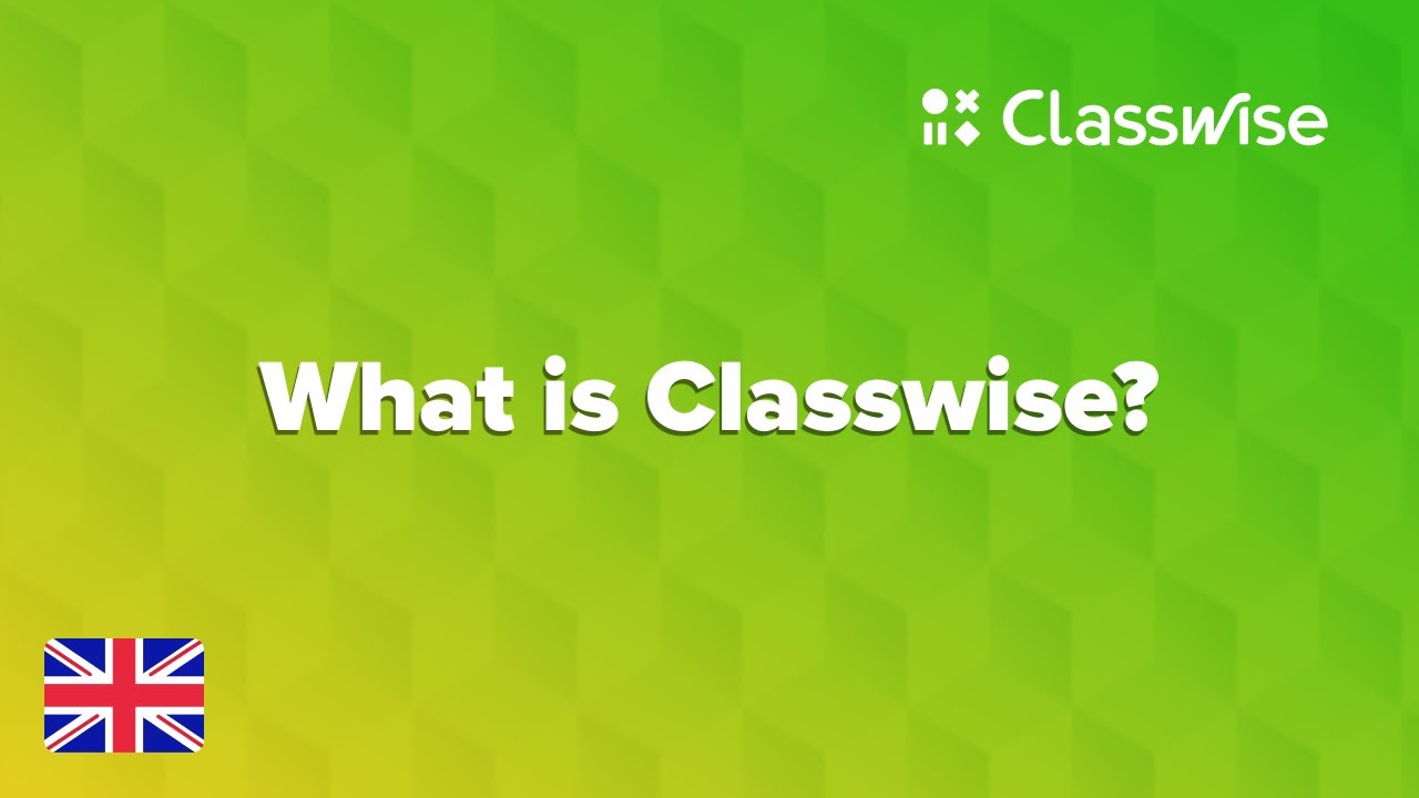 Classwise - What is Classwise?