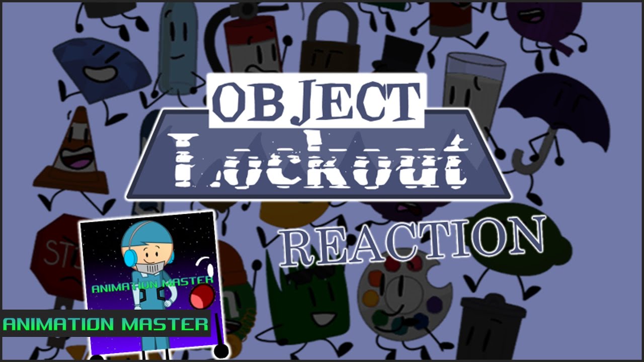 Object Lockout 1 Reaction Video Part 2