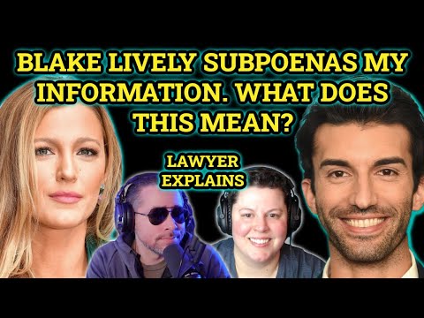 Blake Lively's Subpoena For My Information: What Does This Mean? (Ft. Tilted Lawyer)