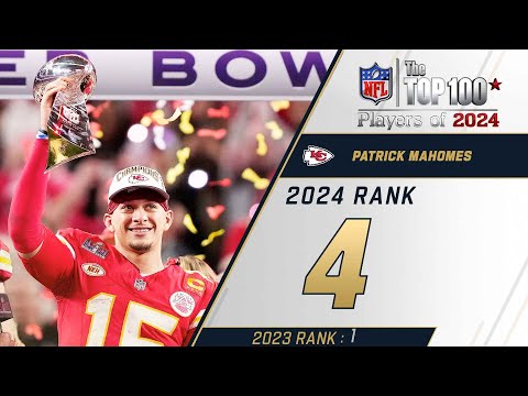 4: Patrick Mahomes (QB, Chiefs) | Top 100 Players of 2024