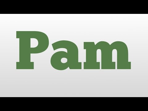 Pam meaning and pronunciation