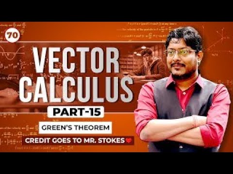 L70 Vector Calculus Part-15 | Green's Theorems | Engineering Maths #gate2026