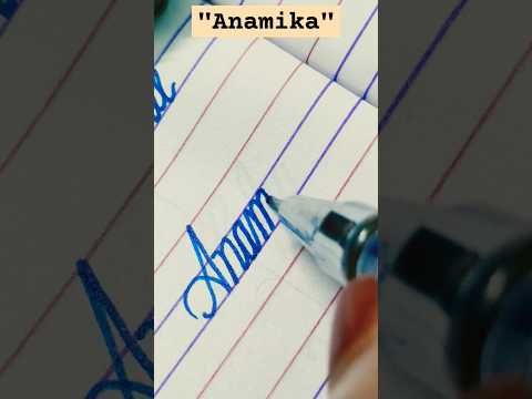 "Anamika" name in cursive handwriting #cursive #calligrahy #names #art #share #shorts #shorts #learn