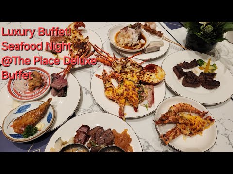 Eat All You Can in Ayala Malls Manila Bay: The Place Deluxe Buffet ...