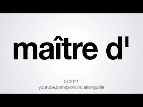 How to Pronounce Maître d'