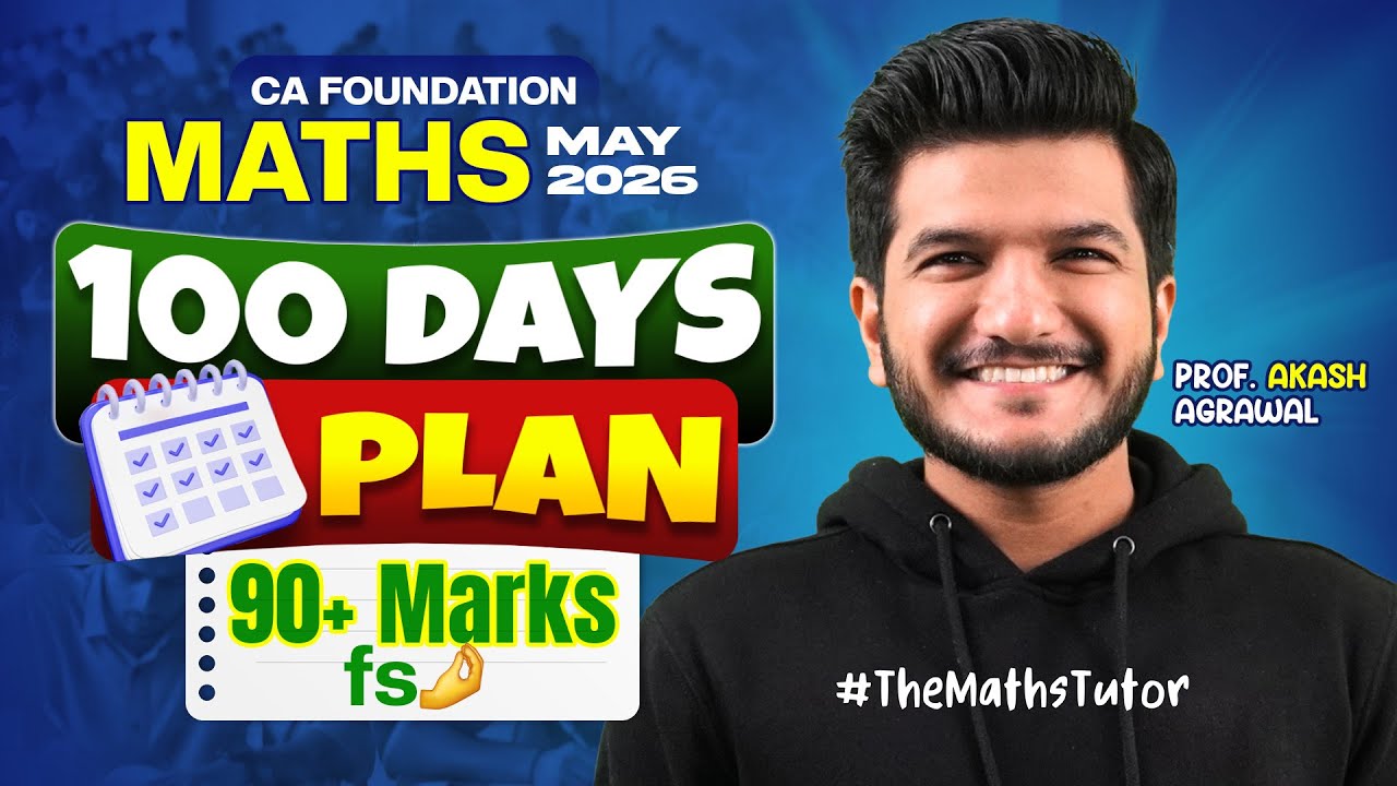 Study Plan 100 Days for CA Foundation May 2026 Maths | Akash Agrawal | Study Planner pdf