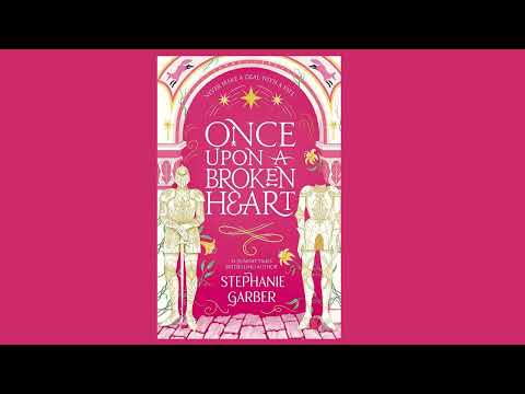 Once Upon a Broken Heart by Stephanie Garber | Chapter 4 & 5 Audio Book