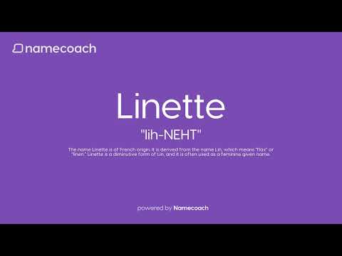 How to Pronunce Linette