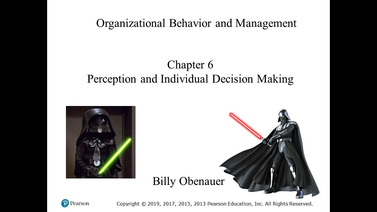 Organizational Behavior (Robbins and Judge) Chapter 06 -- Perception and Individual Decision Making
