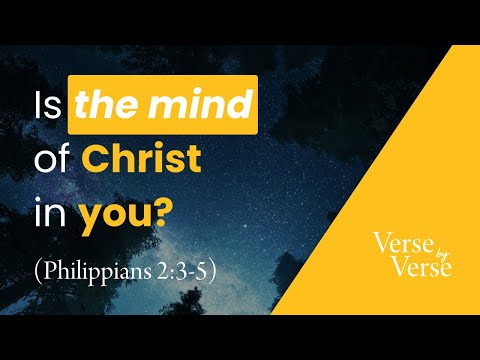 Let This Mind Be in You (Philippians 2:3-5)
