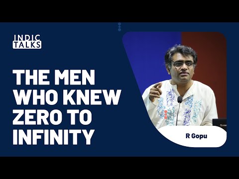 The Men Who Knew Zero to Infinity - R Gopu - #IndicTalks
