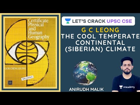 L23: The Cool Temperate Continental (Siberian) Climate | G C Leong | UPSC CSE/IAS 2020