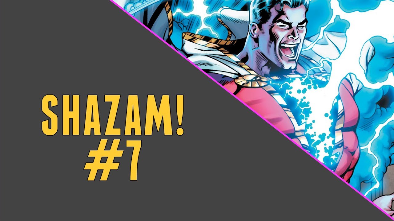 Secrets Revealed | Shazam #7 Review