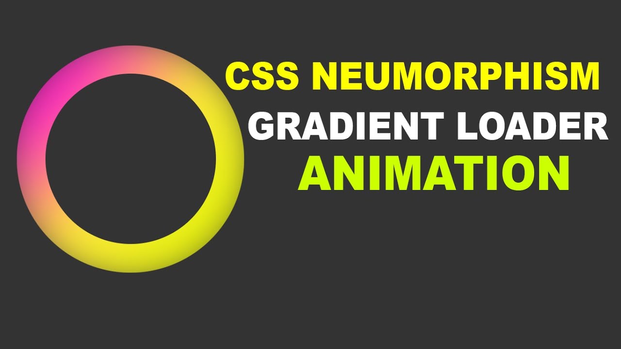 CSS Neumorphism Gradient Loader Animation Effects  Using HTML and CSS