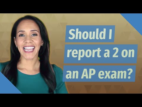 Should I report a 2 on an AP exam?
