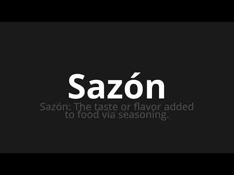 How to pronounce Sazón