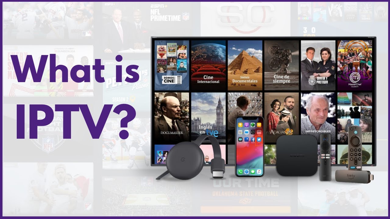 What is IPTV? How Does It Work? Everything You Need to Know About IPTV Explained!