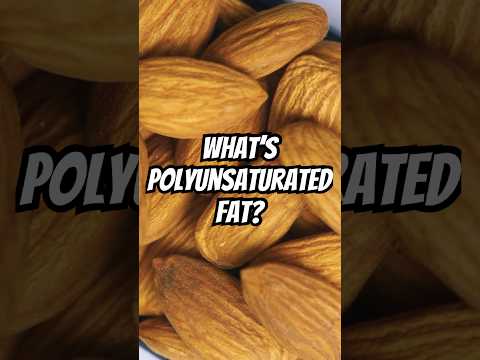 What is polyunsaturated fat?