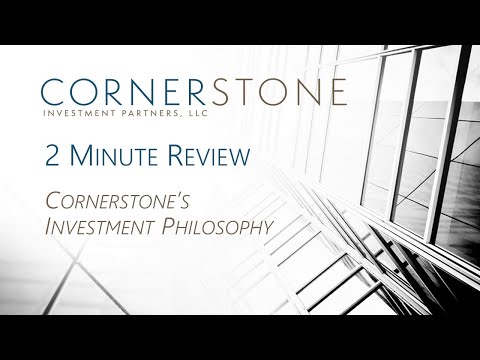 Our Investment Philosophy: Cornerstone Investment Partners 2 Minute Review