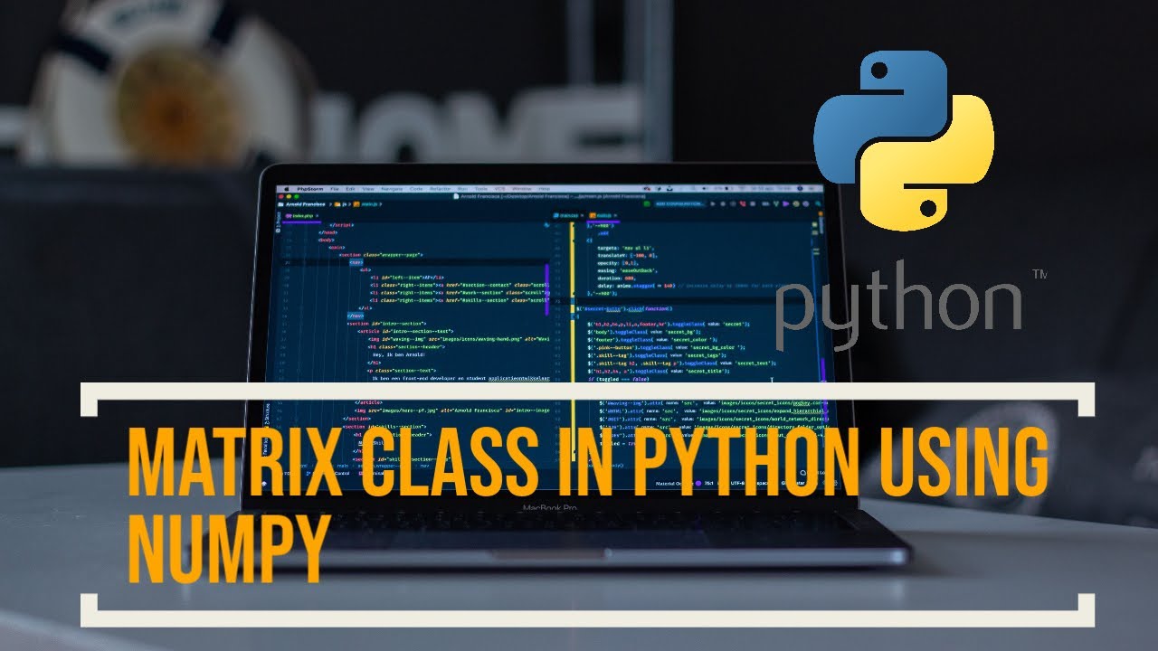 Matrix Class in Python Using Numpy (2020) #ProtoGO