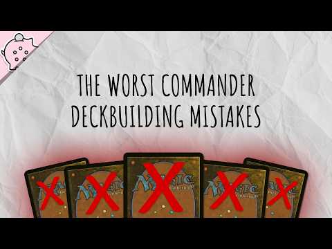 The Worst Deckbuilding Mistakes I Made in Commander
