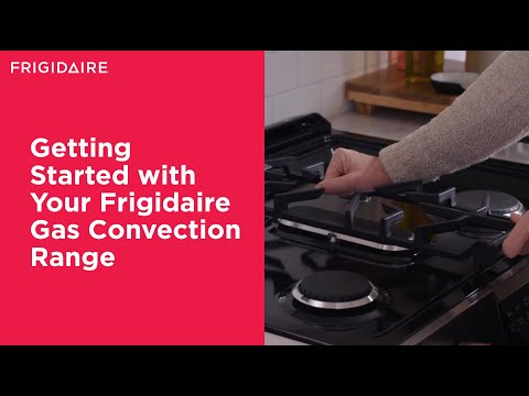 Getting Started with Your Frigidaire Gas Convection Range