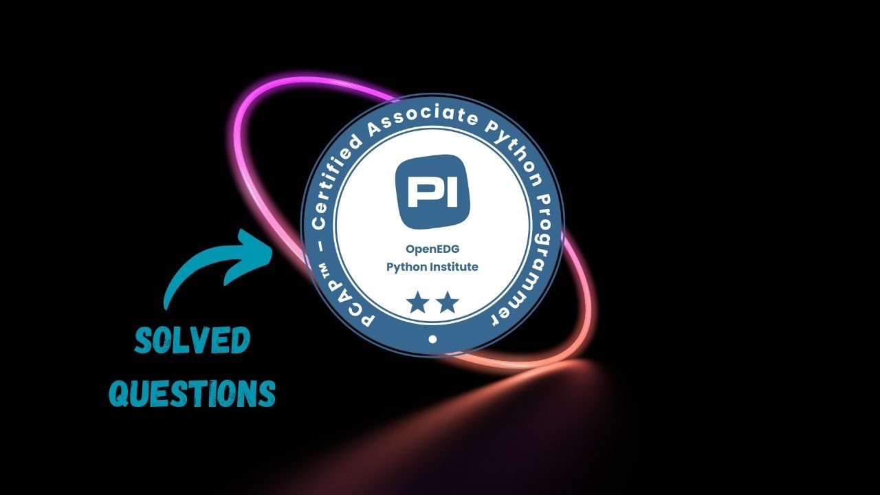 PCAP-31-03: Certified Associate in Python Programming | Solved Questions
