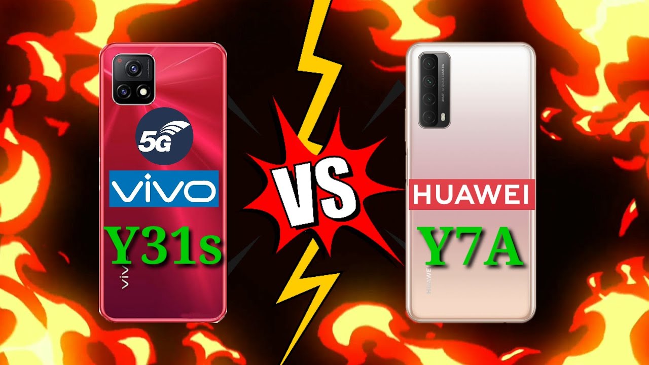 VIVO Y31s 5G VS HUAWEI Y7A WHICH IS BEST?