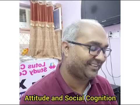 Attitude and Social Cognition | Psychology| Part 1| Ncert | Class 12th