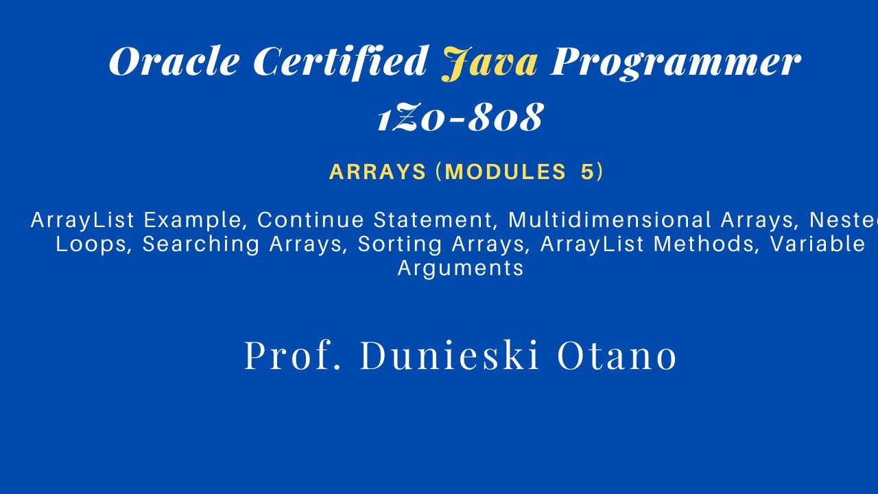 Oracle Certified Java Programmer 1Z0-808: ArrayList Example, Continue Statement, etc