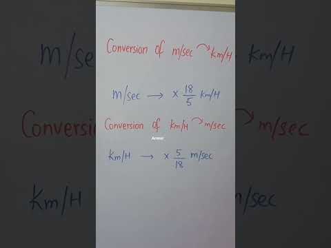 Conversion of km/H to m/sec and m/sec to Km/H