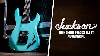 Jackson Pro Series Signature Josh Smith Soloist SL7 ET - What To Know ...