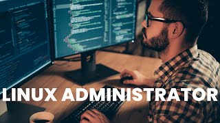 What is the role of a Linux Administrator