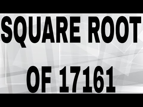 SQUARE ROOT OF 17161