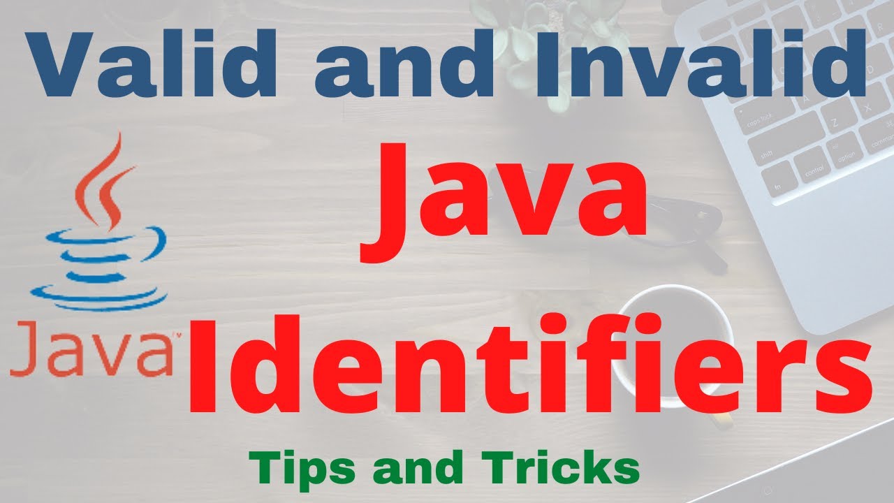 Java Identifiers| Valid and Invalid Java Identifier |Java Tutorial | Programming Series