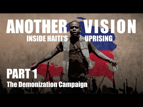 Another Vision: Inside Haiti’s Uprising – INTERNATIONALIST 360°